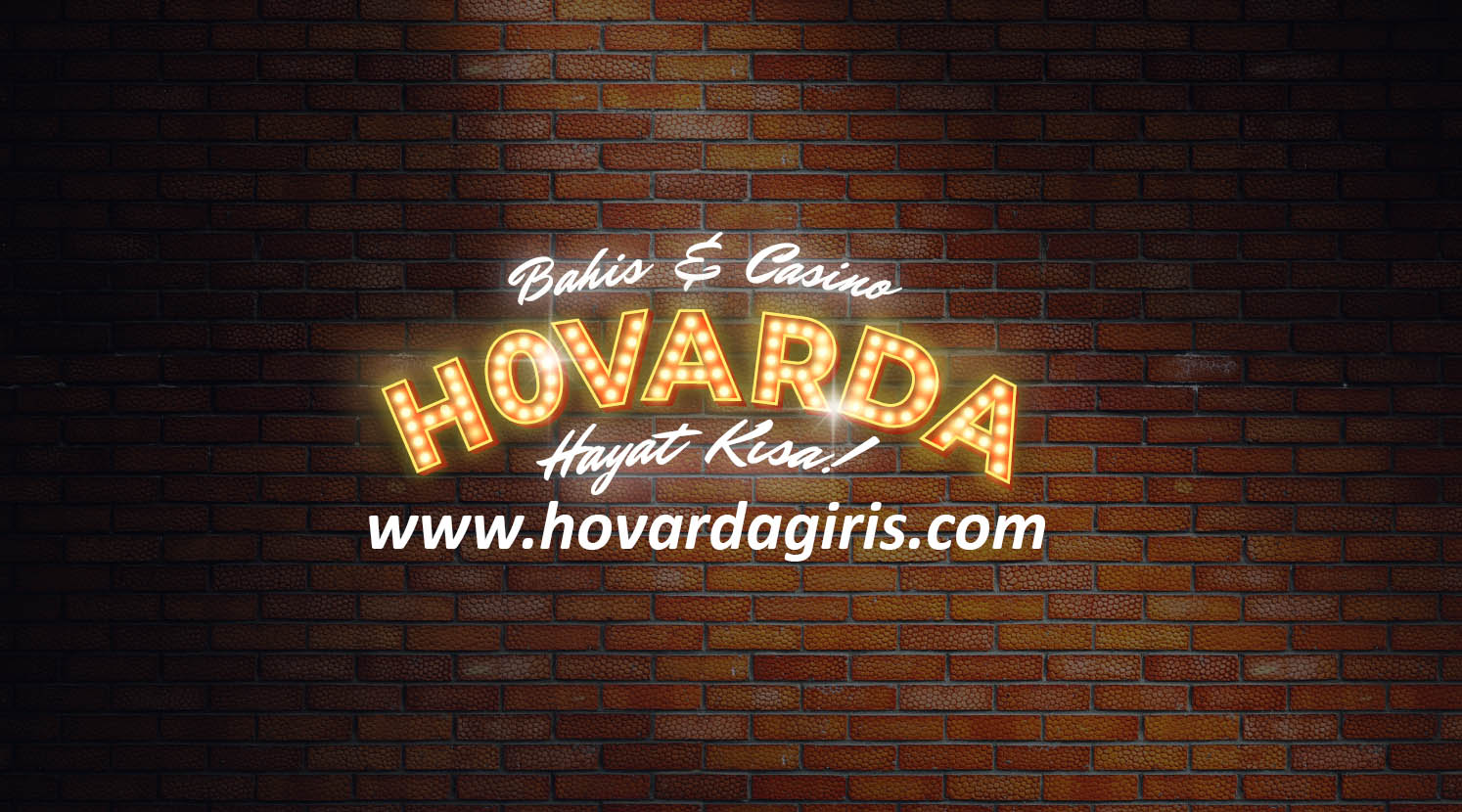 Hovarda Canlı Bahis ve Casino Giriş 2024